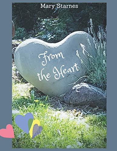 From the heart: Starnes, Mary: 9781798951835: Amazon.com: Books