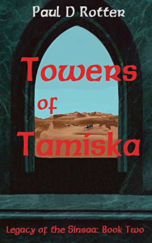 Towers of Tamiska (Legacy of the Sinsaa Book 2) - Kindle edition by ...