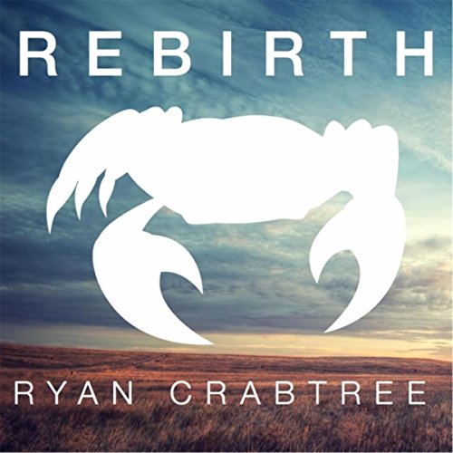 Play Rebirth by Ryan Crabtree on Amazon Music
