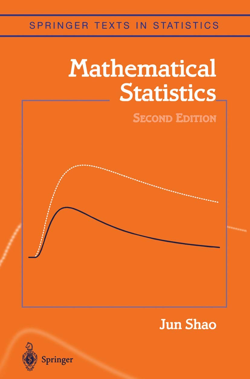 Mathematical Statistics Springer Texts In Statistics Shao Jun