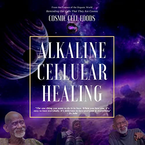 Alkaline Cellular Healing (The Organic World) by Cosmic Cell Foods on ...