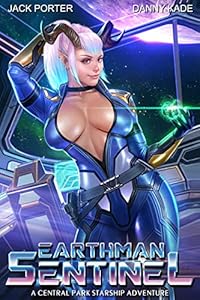 Amazon.com: Earthman Sentinel: A Central Park Starship Adventure eBook : Porter, Jack, Kade ...