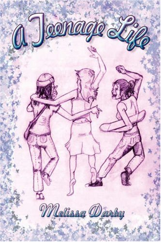 A Teenage Life : Darby, Melissa: Amazon.es: Libros
