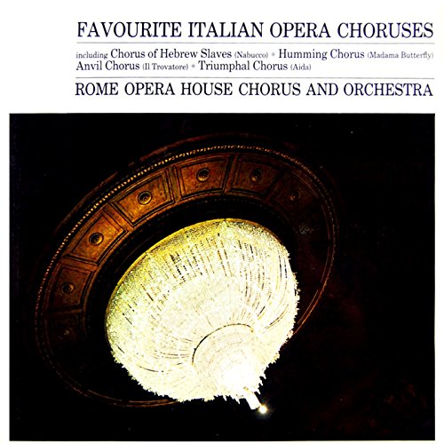 Favourite Italian Opera Choruses [Explicit] by Rome Opera Orchestra on ...