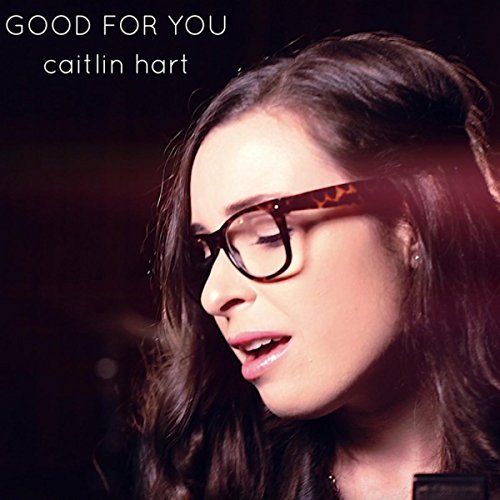 Play Good For You by Caitlin Hart on Amazon Music