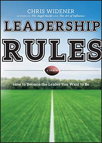Amazon.com: Leadership Rules: How to Become the Leader You Want to Be ...