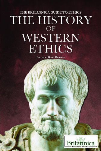 The History of Western Ethics (The Britannica Guide to Ethics): Duignan ...