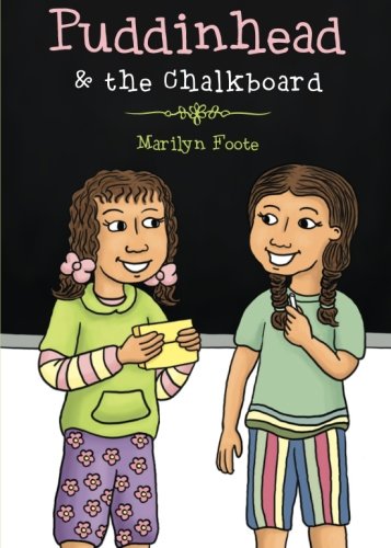 Puddinhead & the Chalkboard: Marilyn Foote: 9781616630935: Amazon.com ...