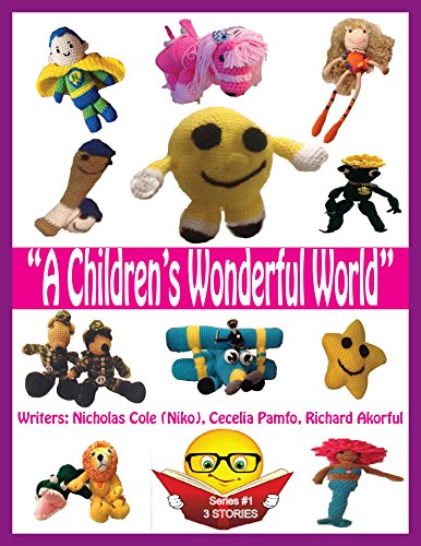 A Children's Wonderful World: Short Stories by Kids (It's A Children's ...