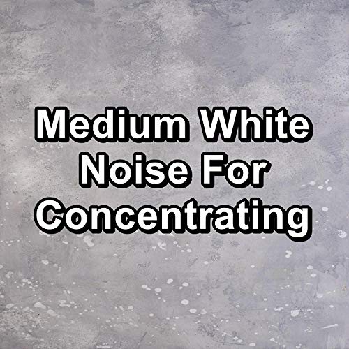 Play Medium White Noise For Concentrating by White Noise Project, White ...