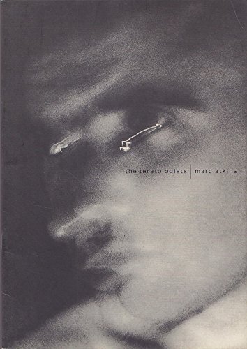 Teratologists: Marc Atkins: 9780953437108: Amazon.com: Books