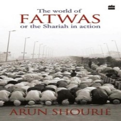 The World of Fatwas or the Shariah in Action: unknown author ...