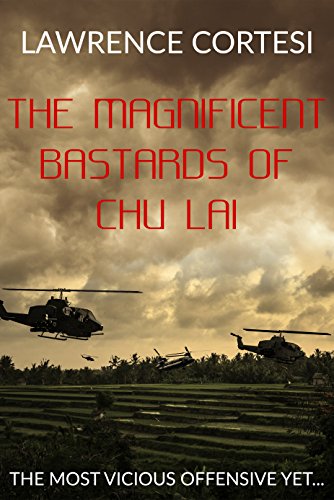 Amazon.com: The Magnificent Bastards of Chu Lai eBook : Cortesi ...
