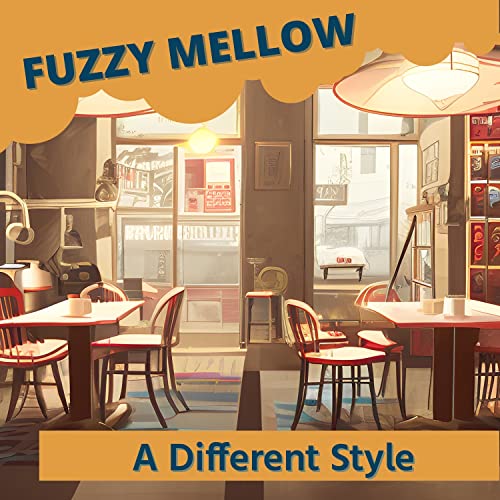 Amazon.com: A Different Style : Fuzzy Mellow: Digital Music