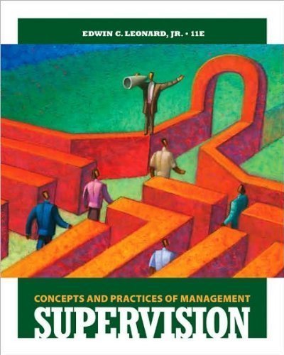 Supervision (text only) 11th edition by E.C. Leonard by R.L. Hilgert: J ...