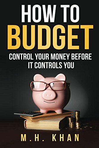 Amazon.com: How to Budget: Control Your Money Before It Controls You ...