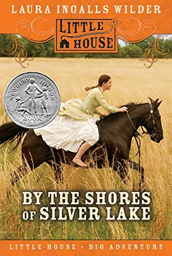 By the Shores of Silver Lake (Little House-the Laura Years): Wilder ...