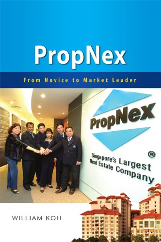 PropNex: From Novice to Market Leader: William Koh: 9789814424325 ...