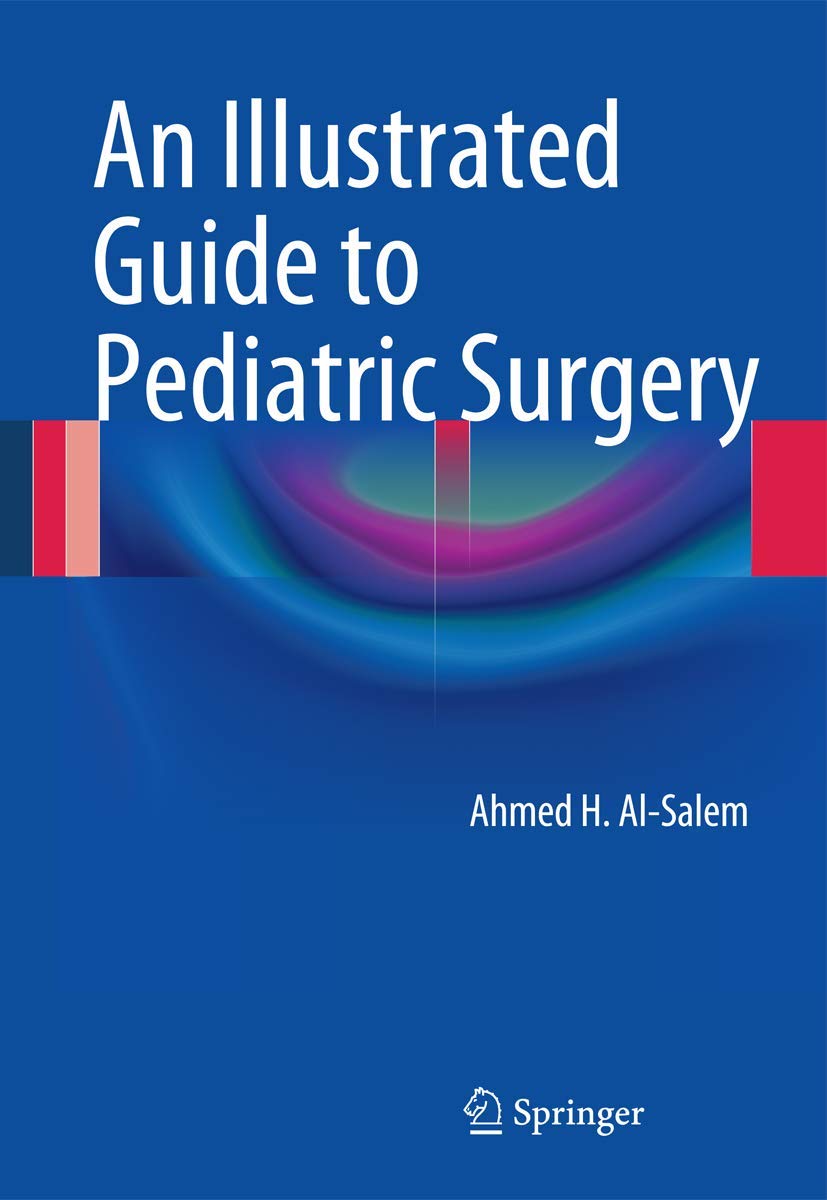 Buy An Illustrated Guide to Pediatric Surgery Book Online at Low Prices ...