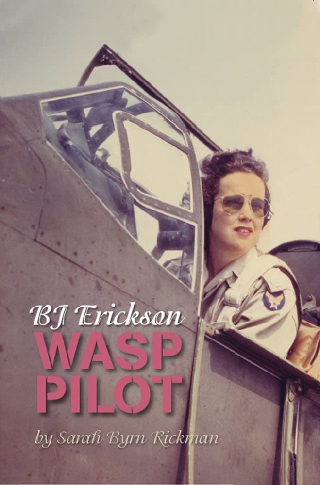 Amazon.com: BJ Erickson WASP Pilot (WASP Ferry Pilots of WWII) eBook ...