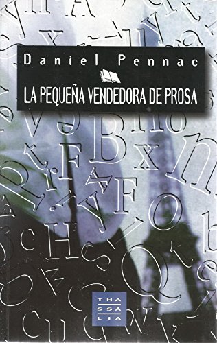 Amazon.com: La pequeña vendedora de prosa: 9788482370668: Daniel Pennac ...
