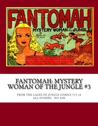 Fantomah: Mystery Woman Of The Jungle #3: From The Pages Of Jungle ...