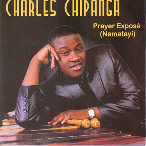 Amazon.co.jp: Prayer Expose (Namatayi) : Charles Chipanga: デジタルミュージック