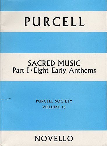 Amazon.com: Purcell Society Volume 13 - Sacred Music Part 1 Eight Early ...