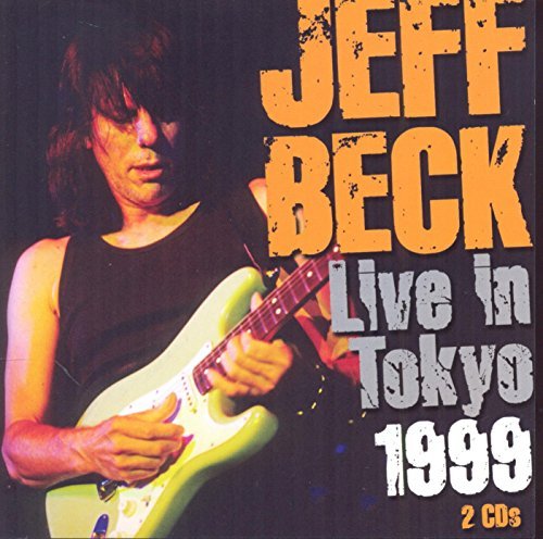 Live in Tokyo 1999 by Jeff Beck - Amazon.com Music