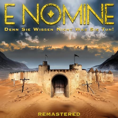 E Nomine (Denn Sie Wissen Nicht Was Sie Tun...) (2024 Remastered) von E ...