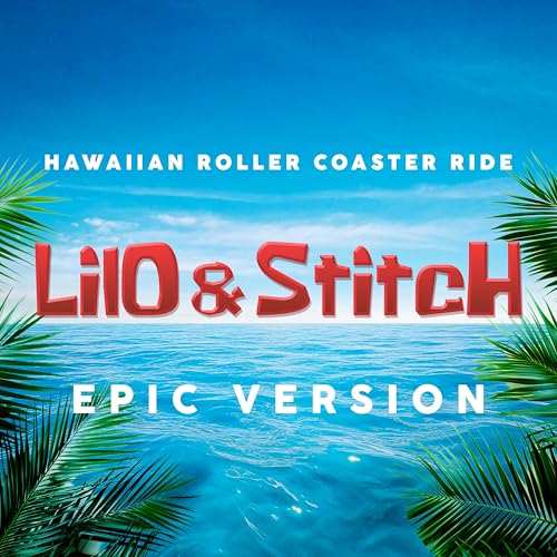 Hawaiian Roller Coaster Ride (from "Lilo and Stitch") - Epic Version by ...
