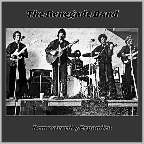 Play The Renegade Band (2025 Remastered & Expanded) by The Renegade ...