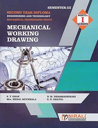 MECHANICAL WORKING DRAWING eBook : S. T. GHAN, D. M. DHARMADHIKARI, Mrs ...