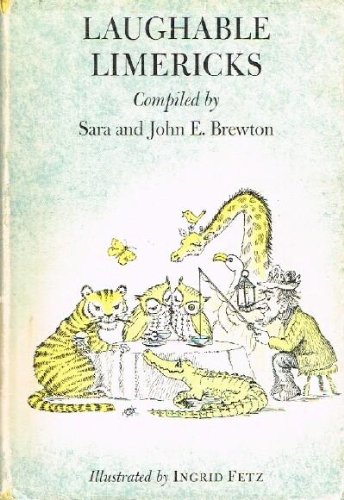 Laughable Limericks: Sara and John E. Brewton, Ingrid Fetz ...