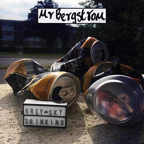 Play Grey Sky Drinking by Mr Bergstrom on Amazon Music
