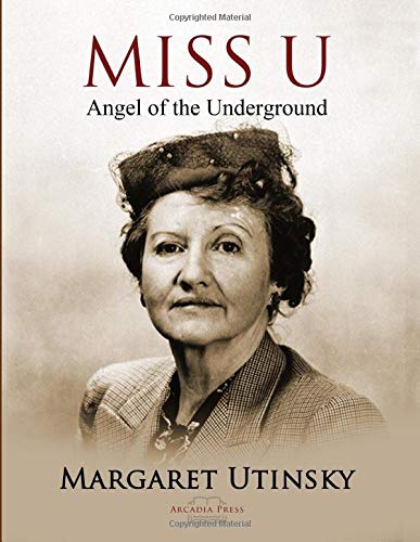 Miss U: Angel of the Underground: Doolin Utinsky, Margaret Elizabeth ...