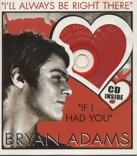 Bryan Adams - I'll Always Be Right There / If I Had You (+ Greeting ...