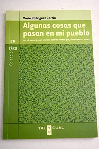 ALGUNAS COSAS QUE PASAN EN MI PUEBLO (SIN COLECCION) : RODRGUEZ GARCIA ...
