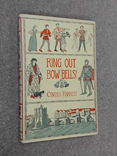 Ring Out, Bow Bells!: Amazon.co.uk: Cynthia Harnett: Books