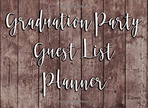 Graduation Party Guest List Planner: Logbooks, Signature: 9781797493855 ...