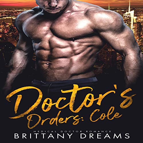 Amazon.com: Doctor's Orders: Cole: Medical Doctor Romance (Audible ...