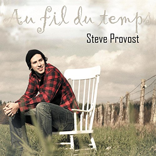 Amazon.com: Au fil du temps : Steve Provost: Digital Music