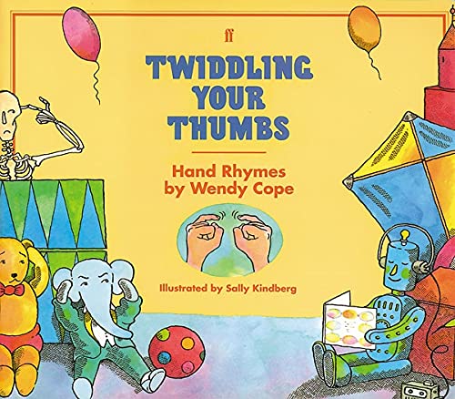 Twiddling Your Thumbs: Hand Rhymes: Amazon.co.uk: Cope, Wendy, Kindberg ...