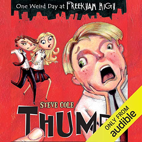Amazon.com: One Weird Day at Freakham High: Thumb (Audible Audio ...