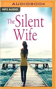 The Silent Wife: Kerry Fisher, Emma Spurgin-Hussey: 9781543625578: Amazon.com: Books