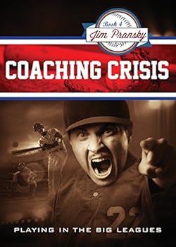 Coaching Crisis book by Jim Pransky