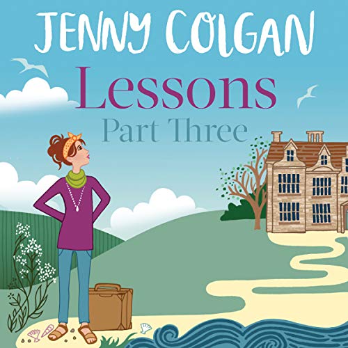 Lessons: Part 3 (Audio Download): Jenny Colgan, Alex Tregear, Hachette ...