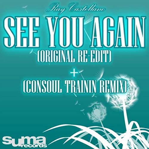 See You Again (The Remixes) by Ray Castellano on Amazon Music - Amazon.com