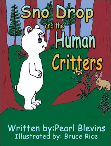 Amazon | Sno Drop and the Human Critters | Blevins, Pearl | Children's ...