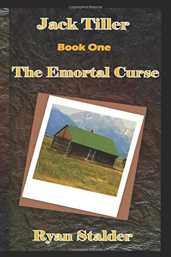 The Emortal Curse: Book One (Jack Tiller): Stalder, Ryan: 9781492296652 ...